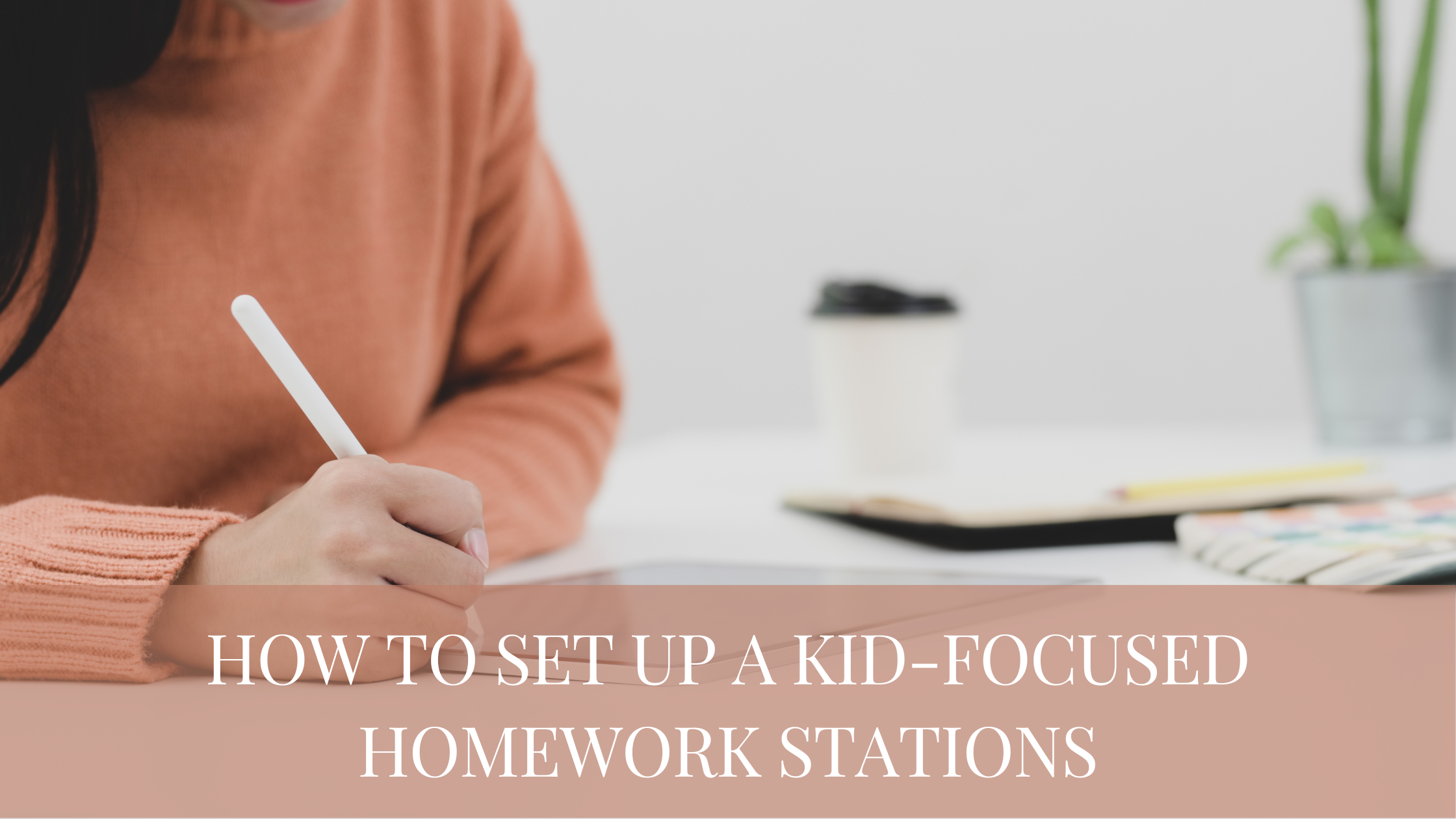 How to Set Up a Kid-Focused Homework Stations | Possum Kingdom Lake Home